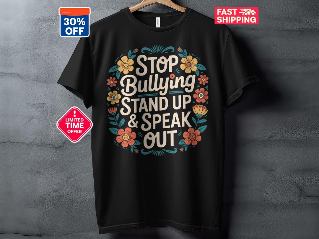 Stop Bullying Speak Out T-shirt Sweatshirt, Anti Bullying Flower ...