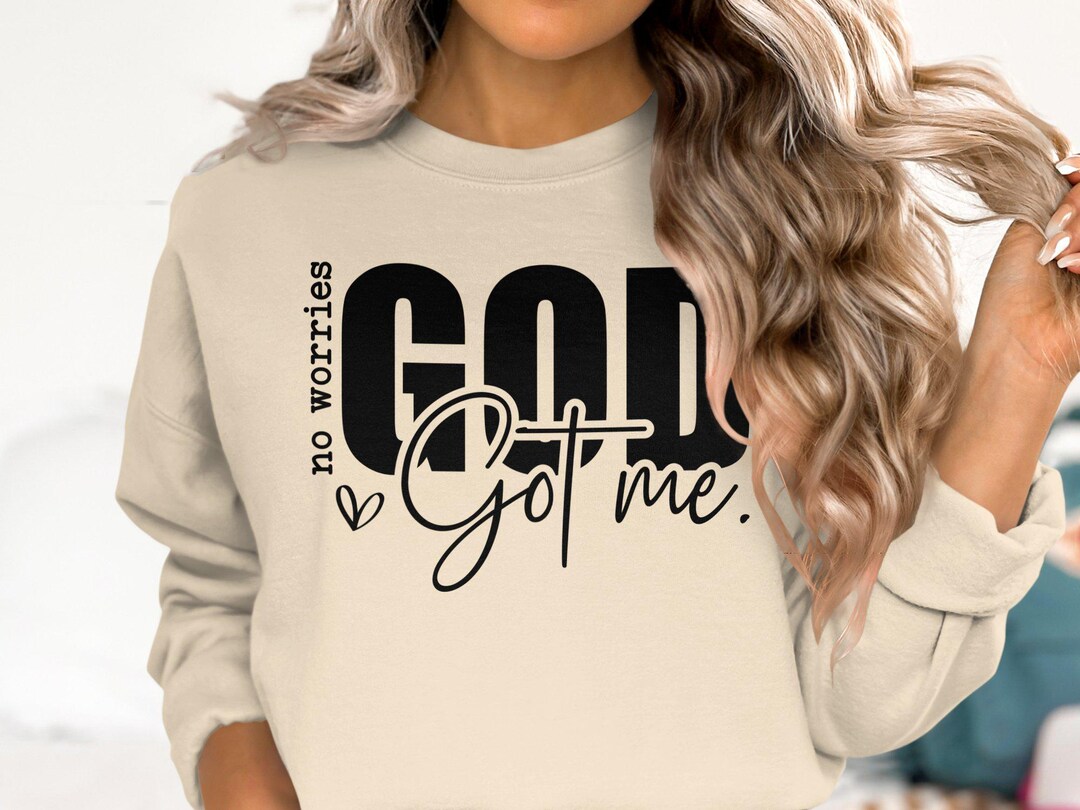 Religious Sweatshirt Inspirational God Got Me Sweatshirt, Motivational ...