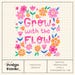 Grow With the Flow Png, Trendy Positive Quote Handwritten, Digital File ...