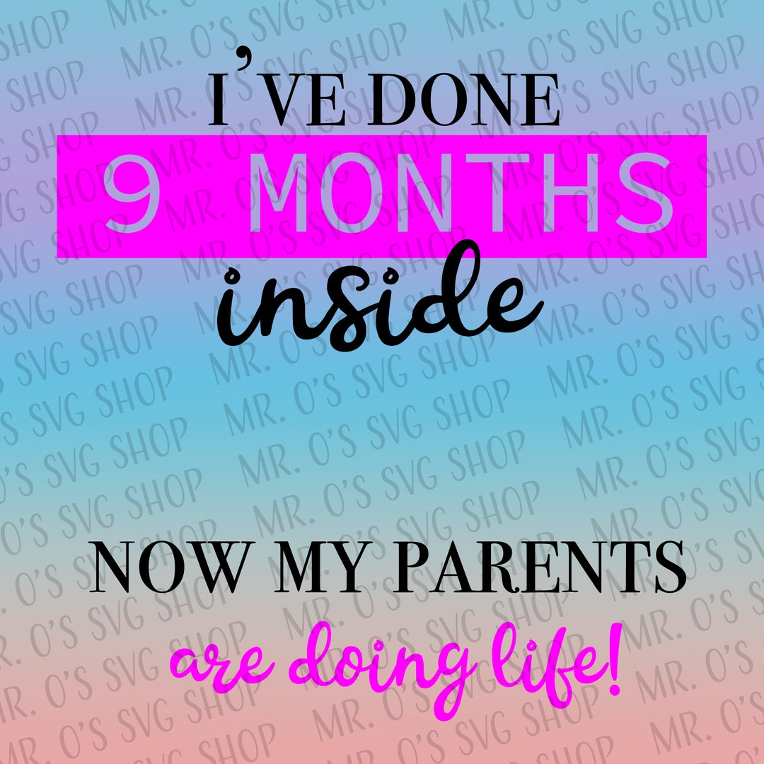 9 Months on the Inside - SVG File - Digital Download - Etsy