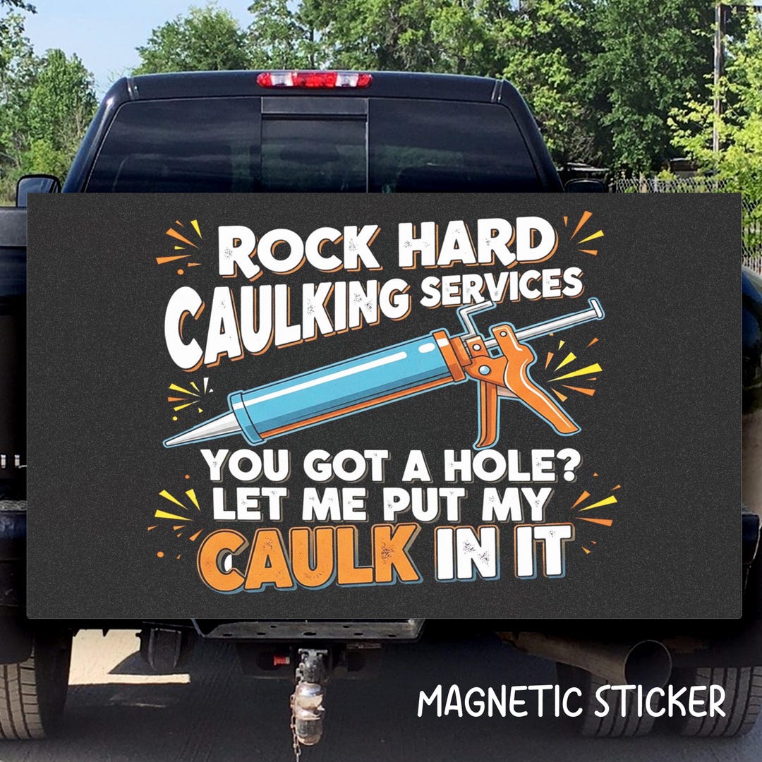 Rock Hard Caulking Services Funny Car Magnet Sticker, Offensive ...