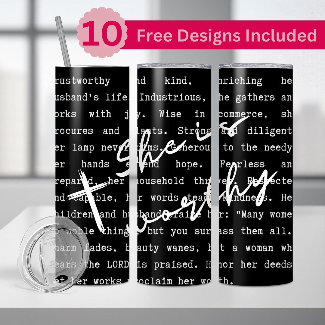 Proverbs 31 Tumbler Wrap: She is Worthy Design (PNG, Digital Download ...