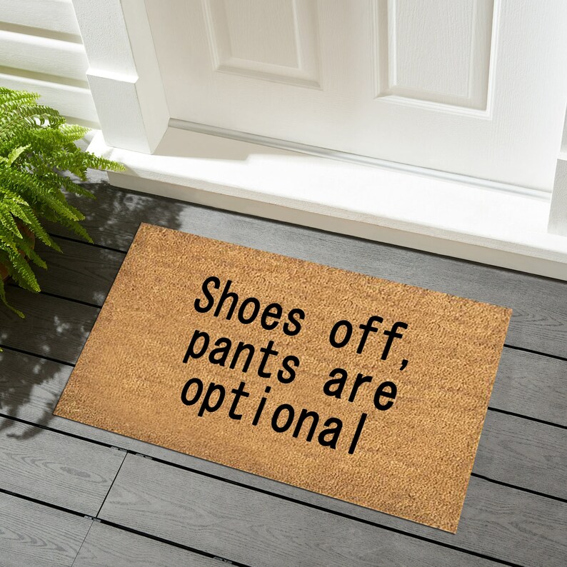 Shoes off Pants Are Optional Funny Doormat, Personalized Birthday Gift ...