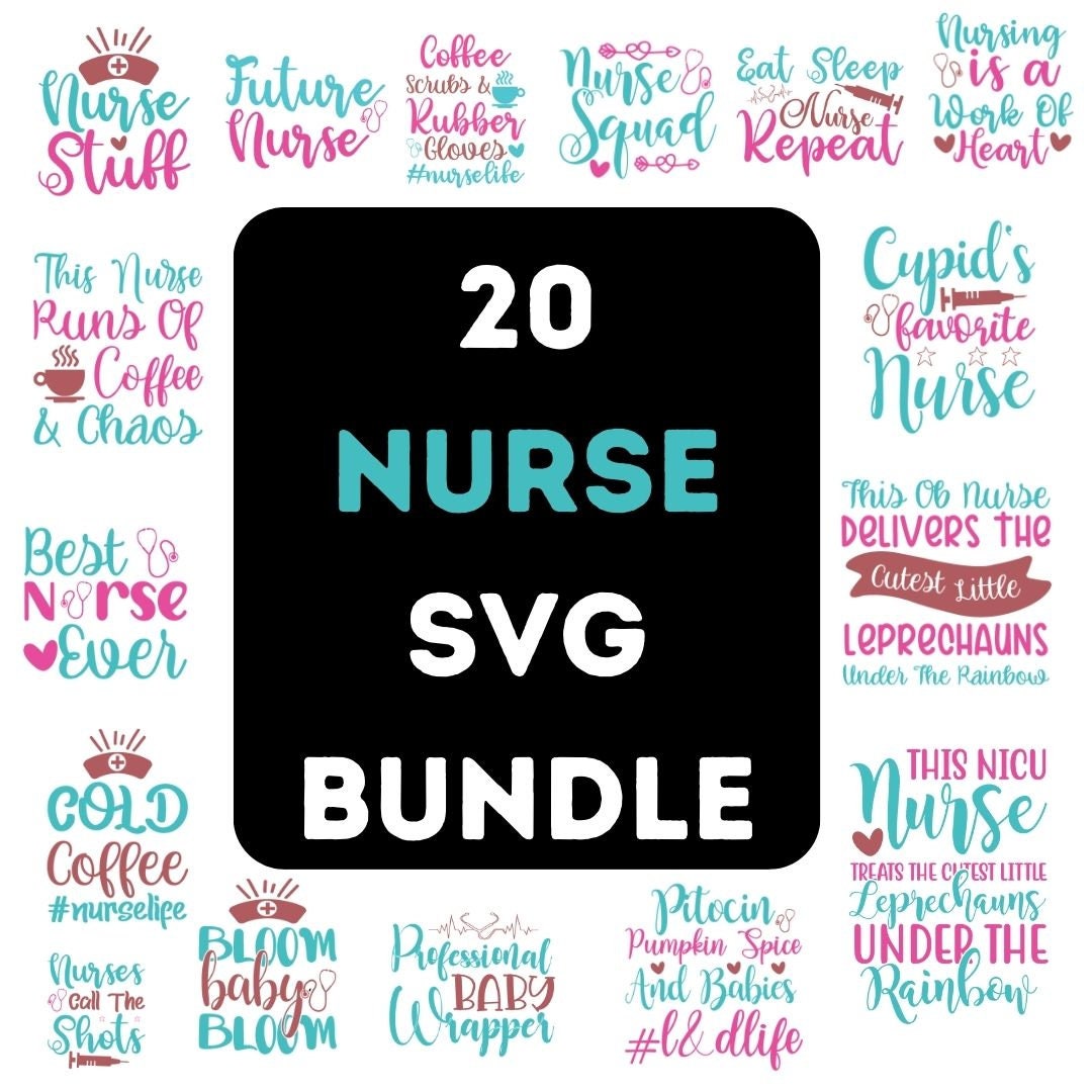 20 Nurse SVG Bundle, Pediatric Nurse Svg, Nurse Svg, Nurse Svg Files ...