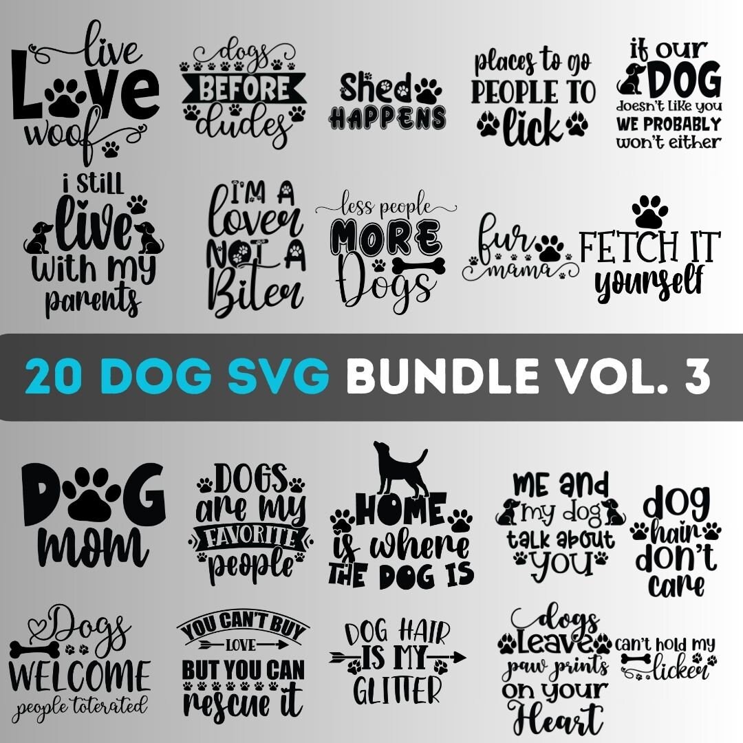 20 Dog Svg , Mega Svg Bundle, Dog Svg, Quotes Dog Svg, Dog Svg, Dog Svg ...