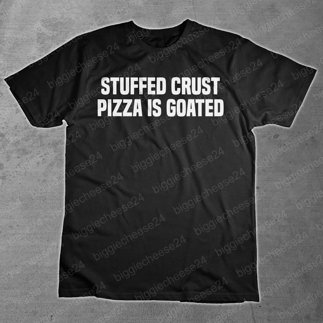 Fun Stuffed Crust Pizza Meme Design Shirt - Great for Pepperoni Pizza ...