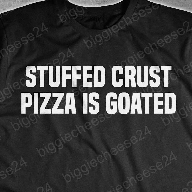 Fun Stuffed Crust Pizza Meme Design Shirt - Great for Pepperoni Pizza ...