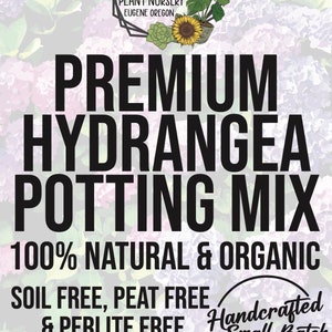 HYDRANGEA Premium Soil Less Potting Mix Oregon Licensed Nursery - - Etsy