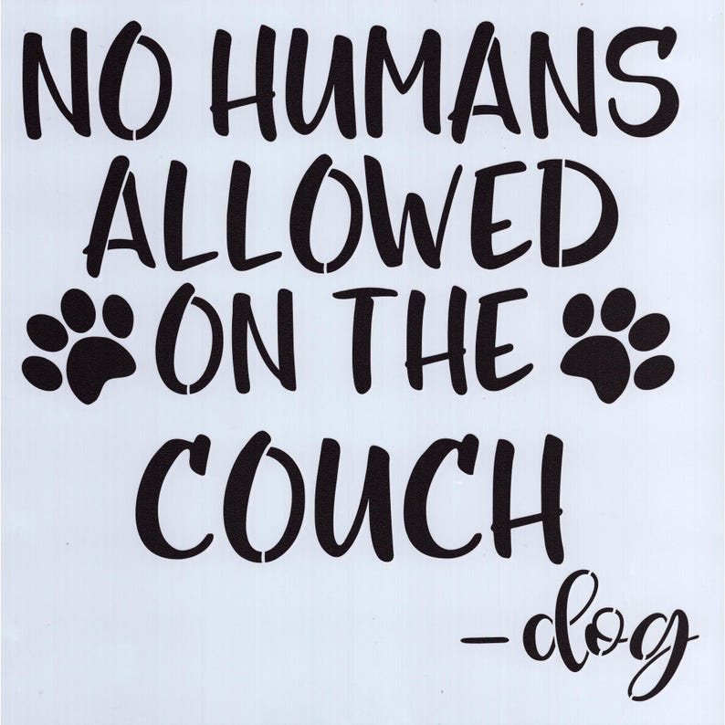 No Humans Allowed on the Couch Stencil - Etsy