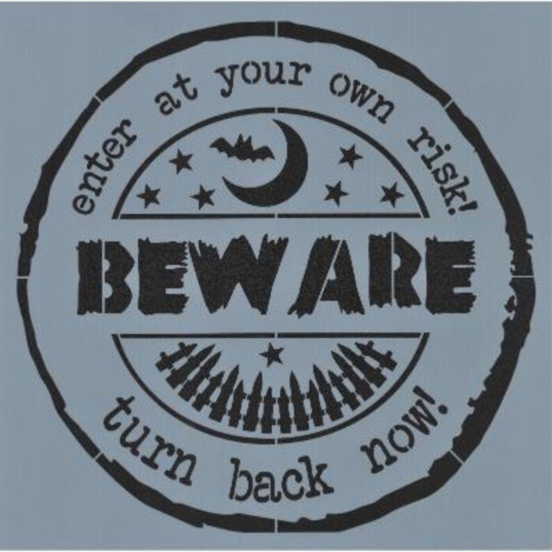 Beware - Turn Back Now Stencil - Etsy