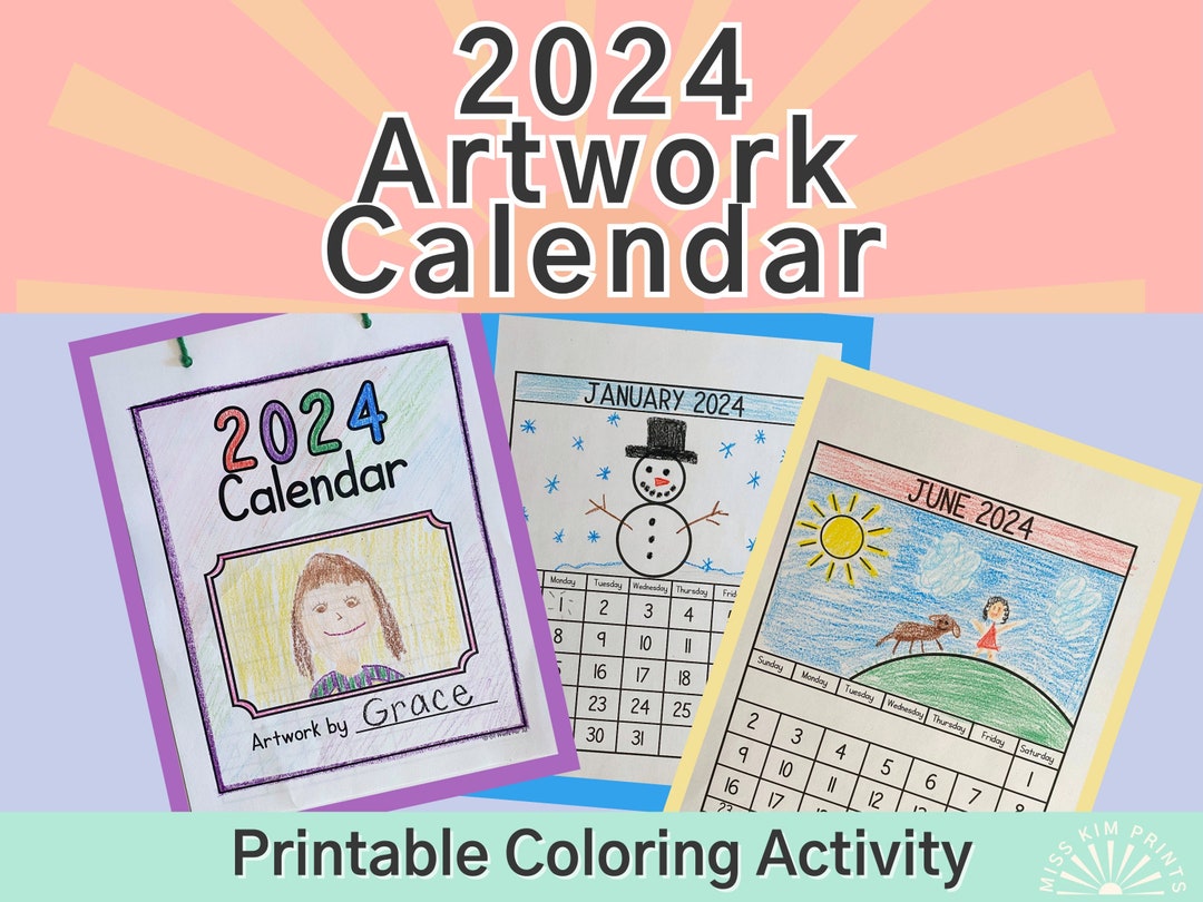 2024 Artwork Calendar for Kids Printable New Years Activities 2024 New ...