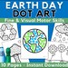 Earth Day Dot Art Printable Earth Day Coloring Pages Earth Day Kids ...