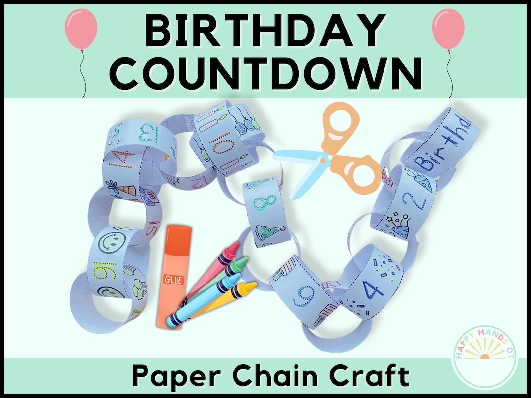 Birthday Countdown Paper Chain Craft Printable Countdown Birthday ...