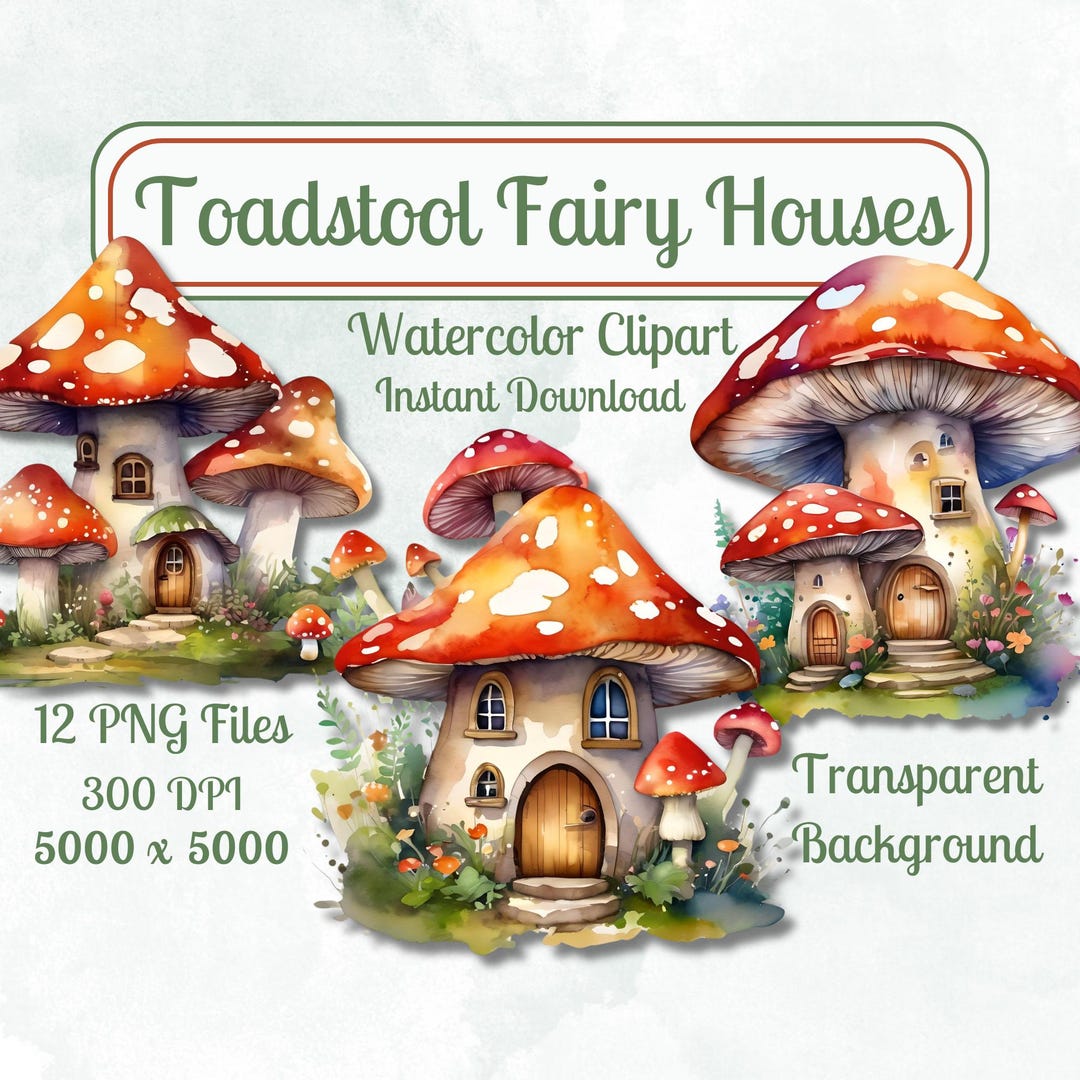 Toadstool Fairy House Clipart Printable Watercolor Whimsical Mushroom ...