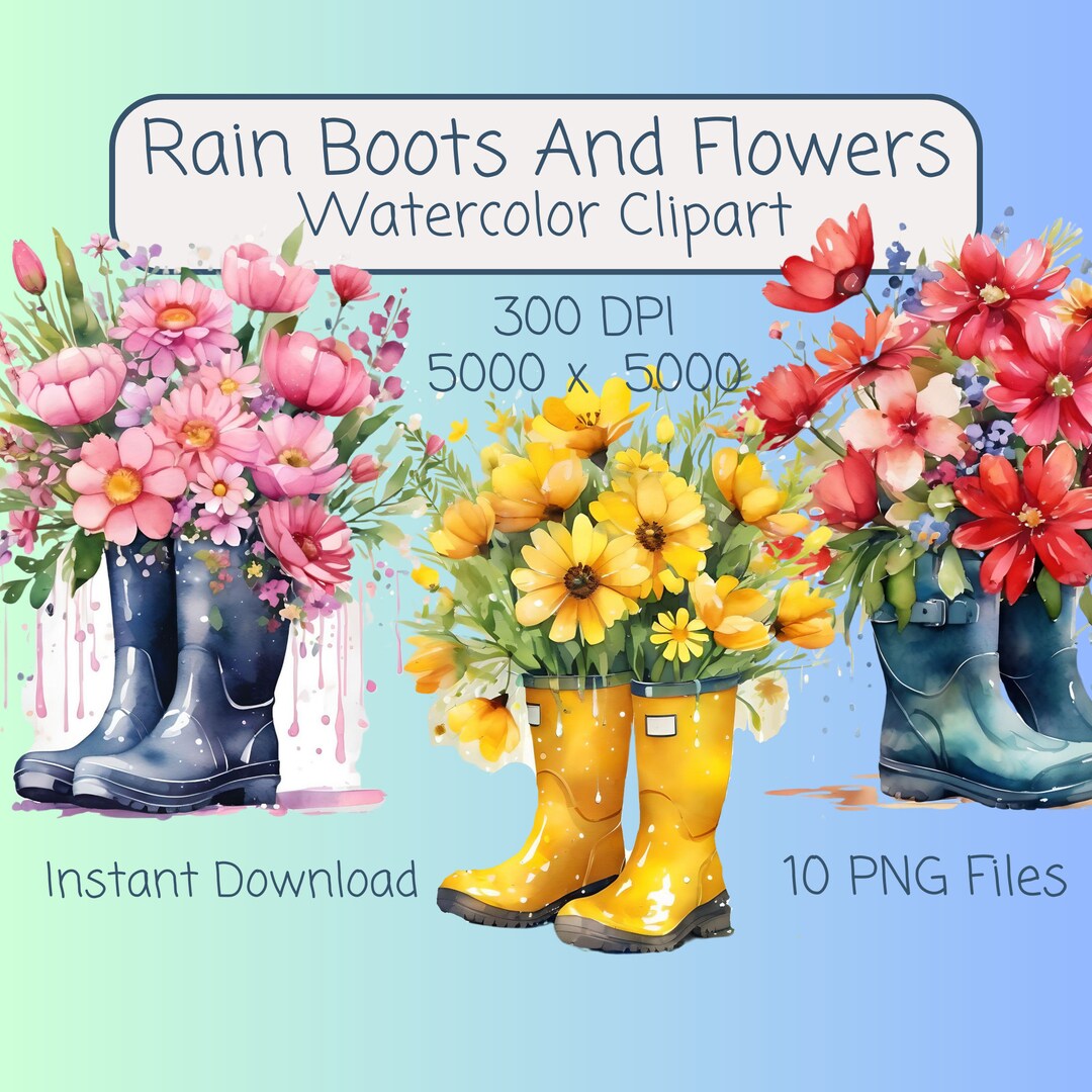 Watercolor Rain Boot With Flower Clipart 10 PNG Files 300 DPI Spring ...
