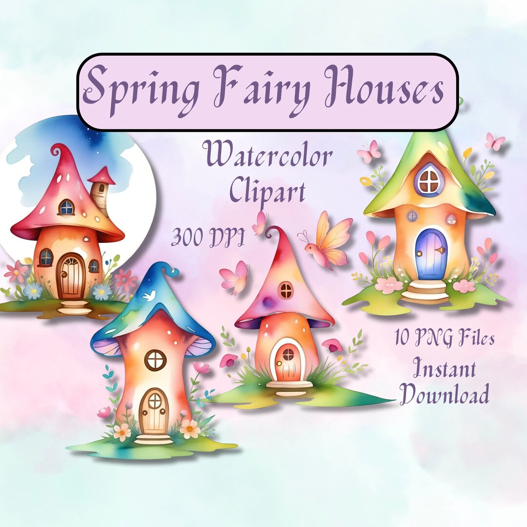 Spring Fairy House Clipart Bundle, Printable Watercolor Pixie Cottage ...