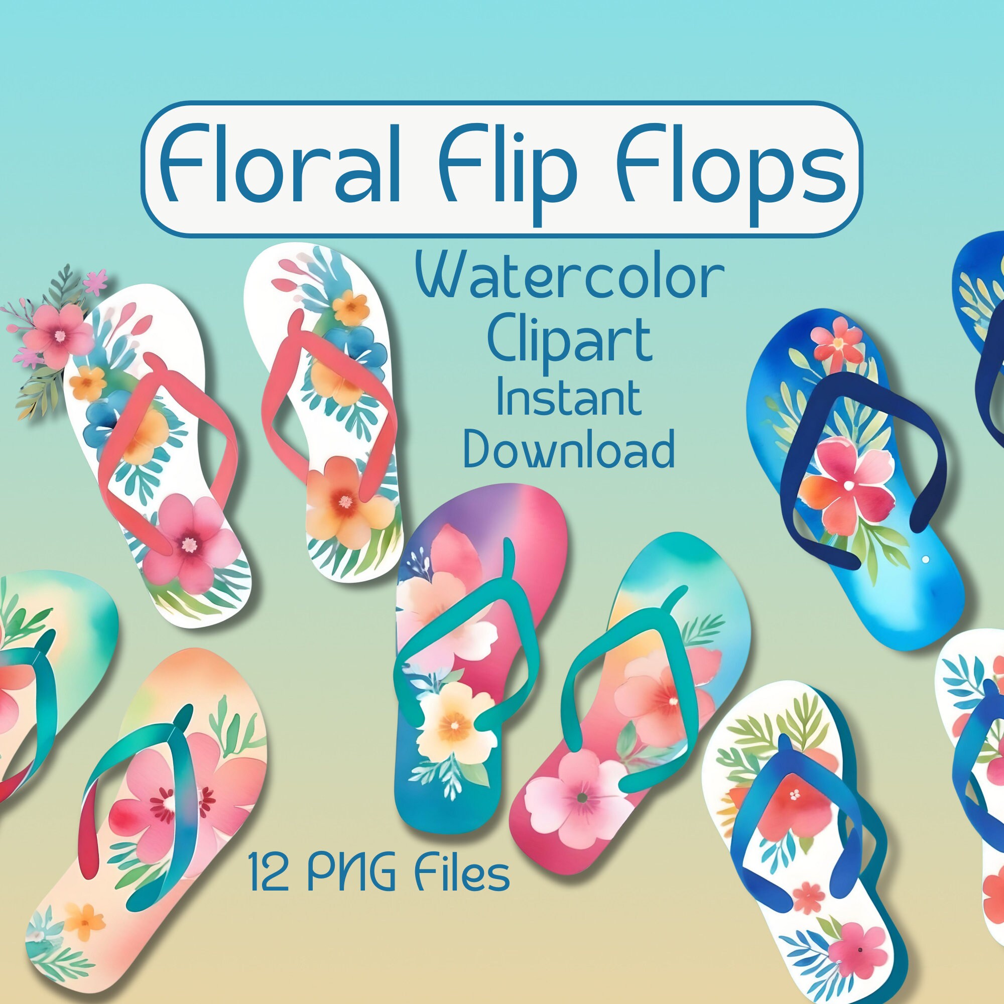 Floral Flip Flops Clipart Bundle, Printable Watercolor Flower Hawaiian ...