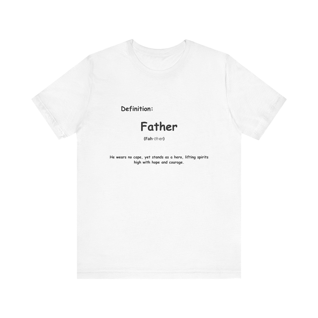 Father Definition T-shirt - Funny Dad Gift - Etsy