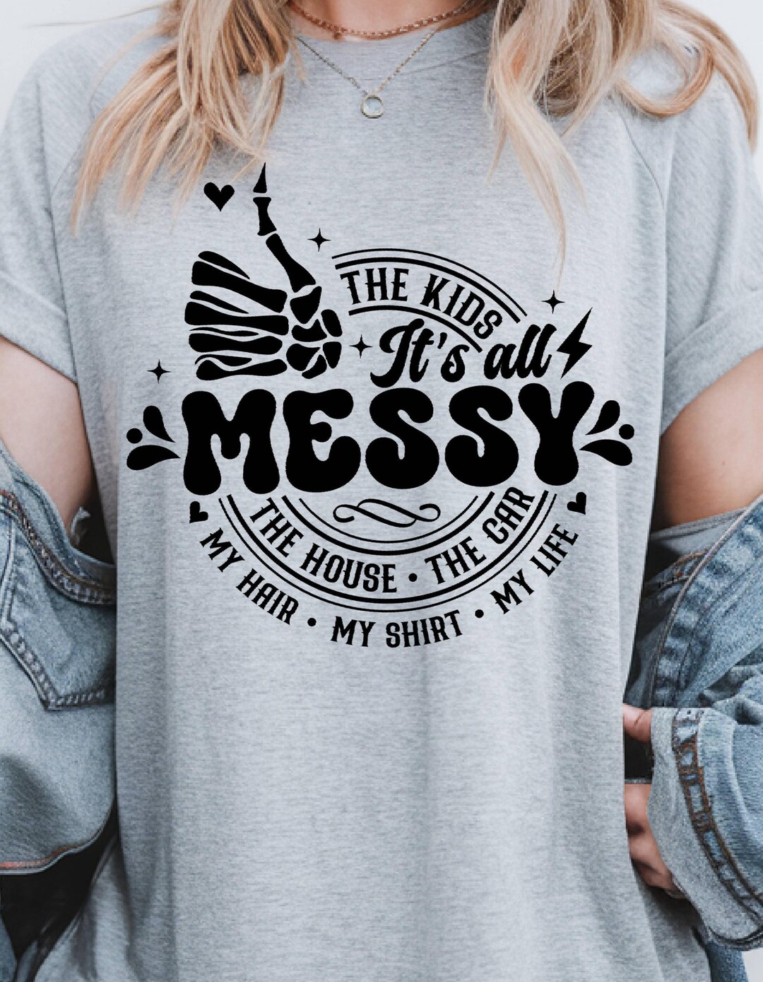 It's All Messy Mom Life Shirt: Funny Mama Tee - Etsy