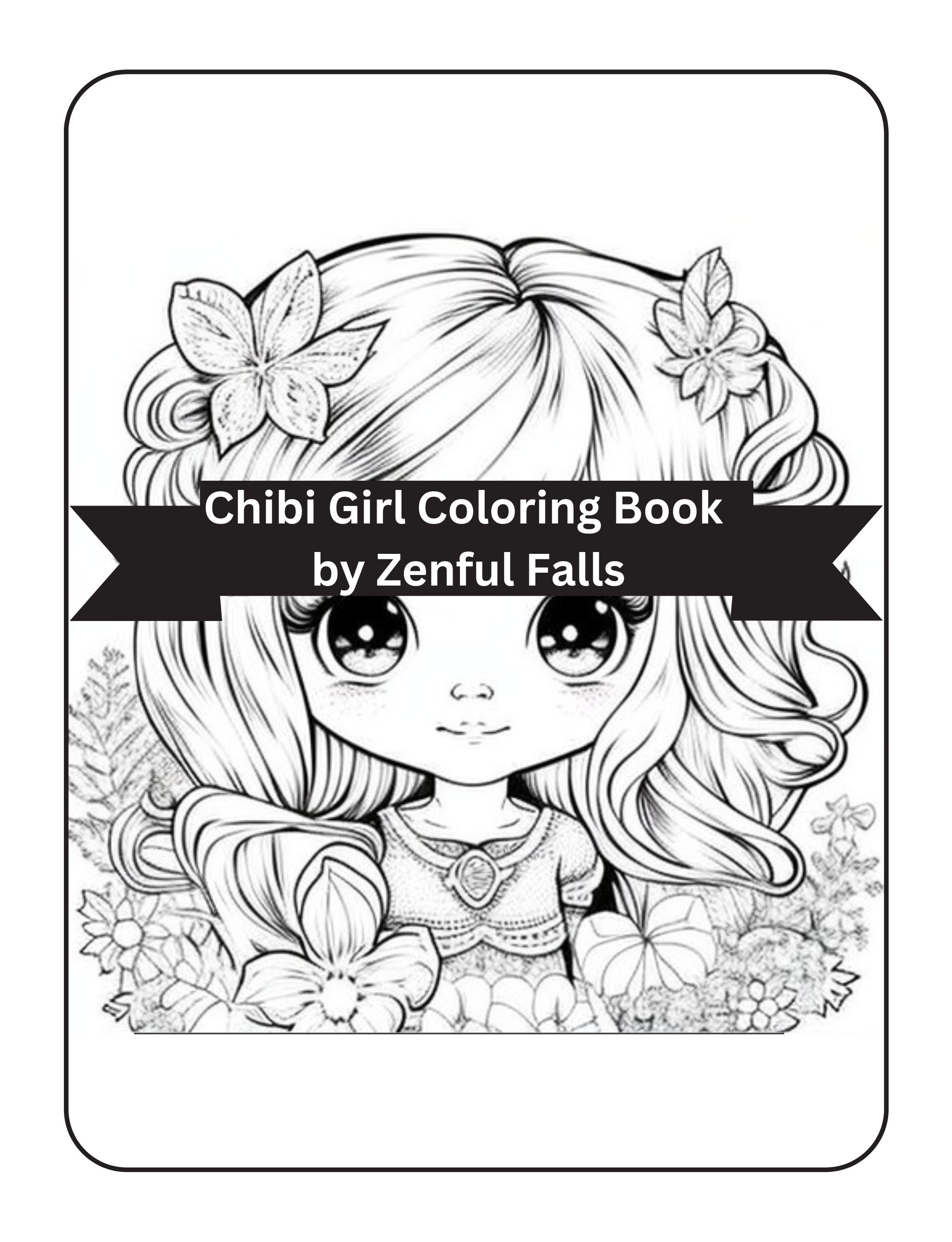 Chibi Girl Coloring Book: Cute Illustrations With Adorable Graphic ...