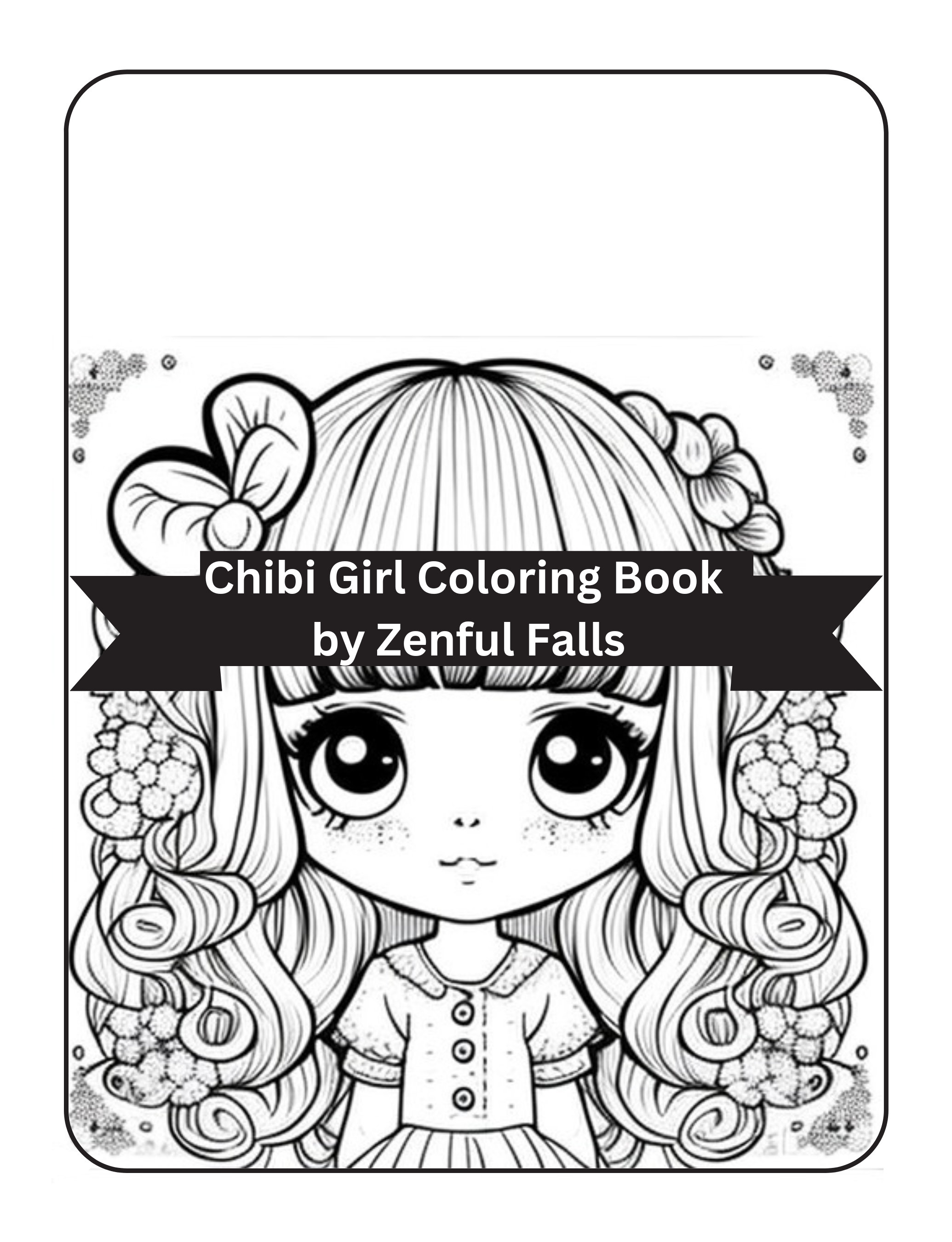 Chibi Girl Coloring Book: Cute Illustrations With Adorable Graphic ...
