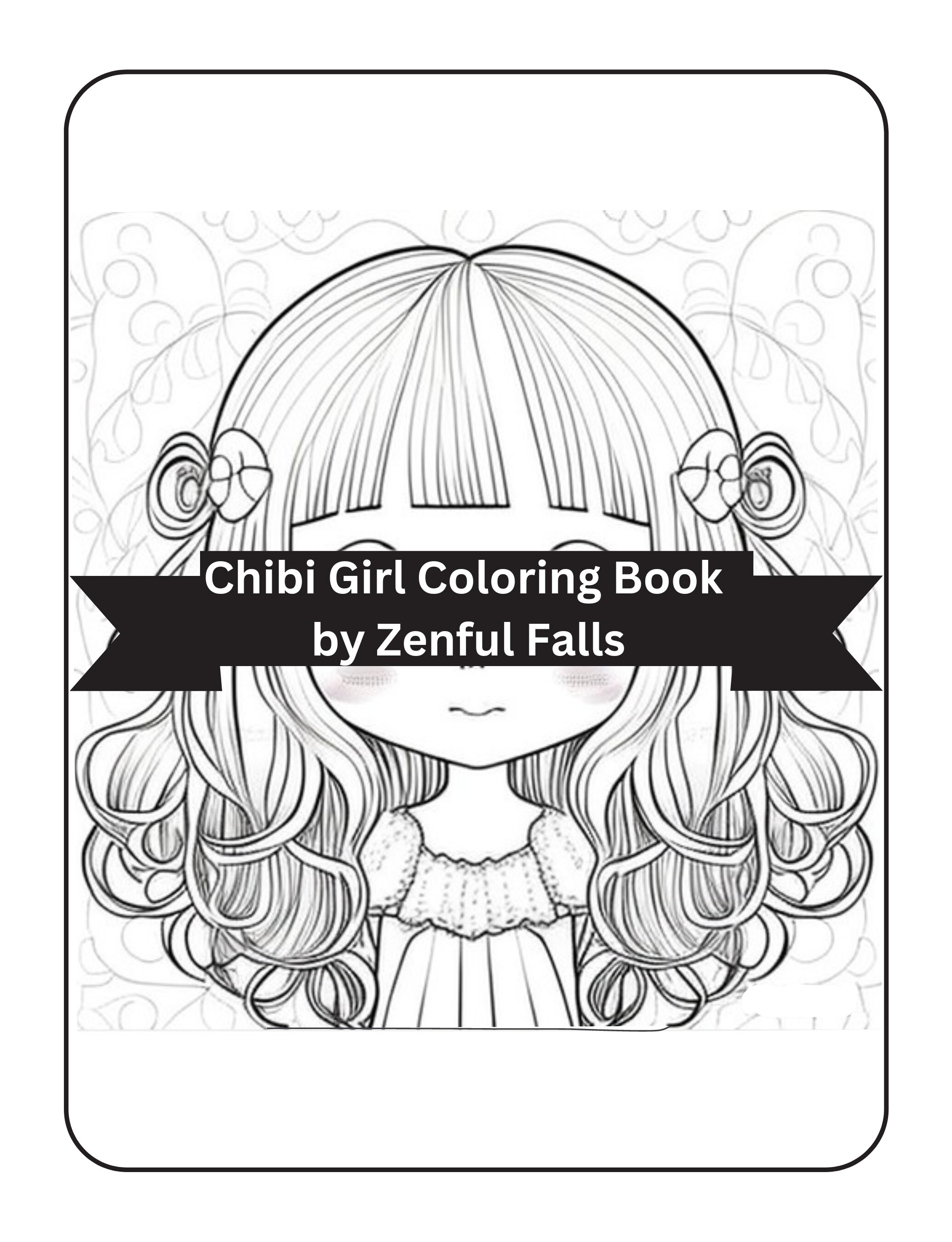 Chibi Girl Coloring Book: Cute Illustrations With Adorable Graphic ...