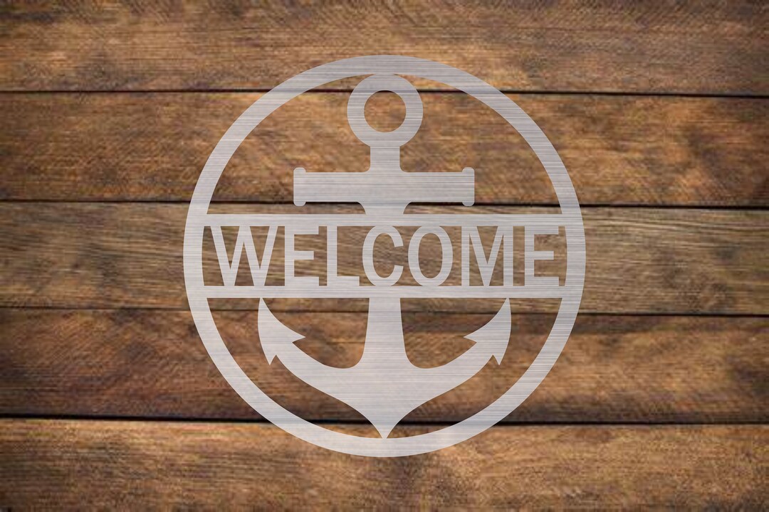 Welcome Anchor Sign - Combo Pack - Digital Download - SVG - DXF ...