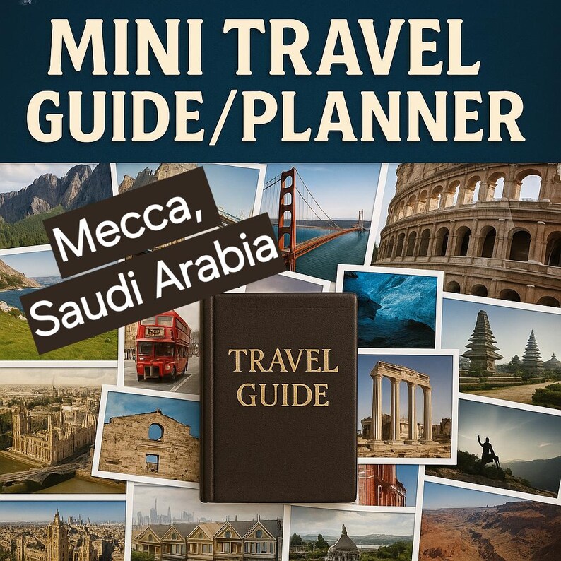 Mecca, Saudi Arabia Travel Guide, Itinerary, Travel Packing List ...