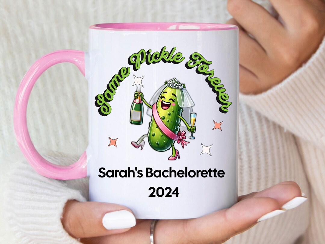 Pickle Lover Bachelorette Mug, Gift Dill Pickled, Bride to Be Gift ...
