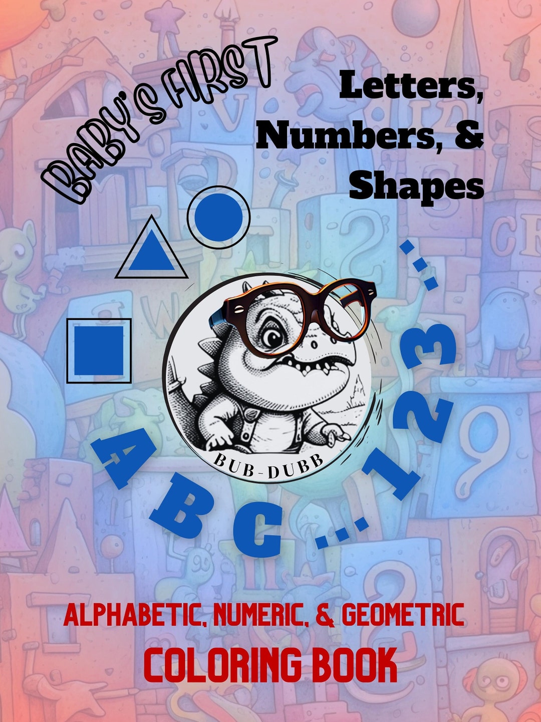 Baby's FIRST Letters, Numbers, & Shapes - COLORING Book - Etsy