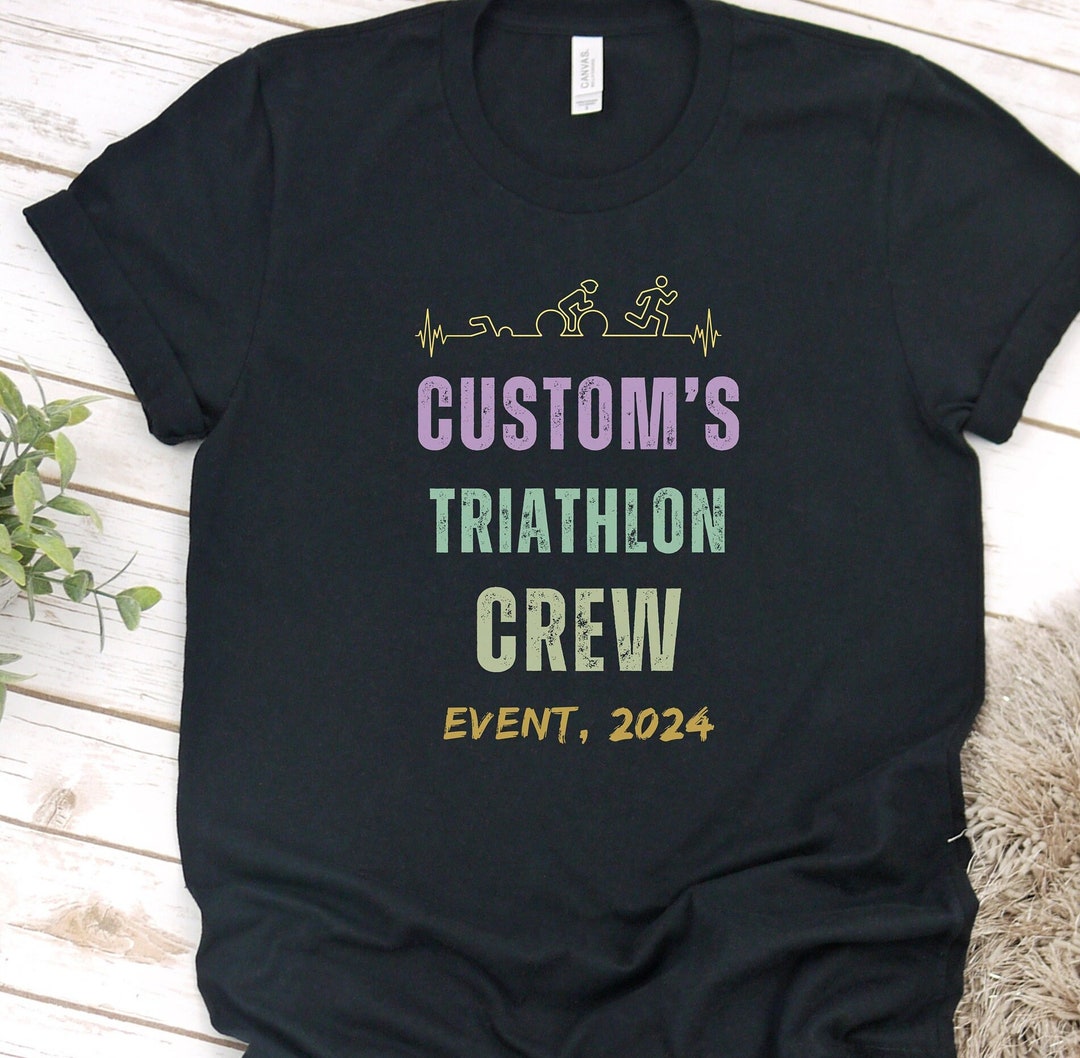 Custom Triathlon Support Crew Shirt, Swim Bike Run Race T-shirt ...