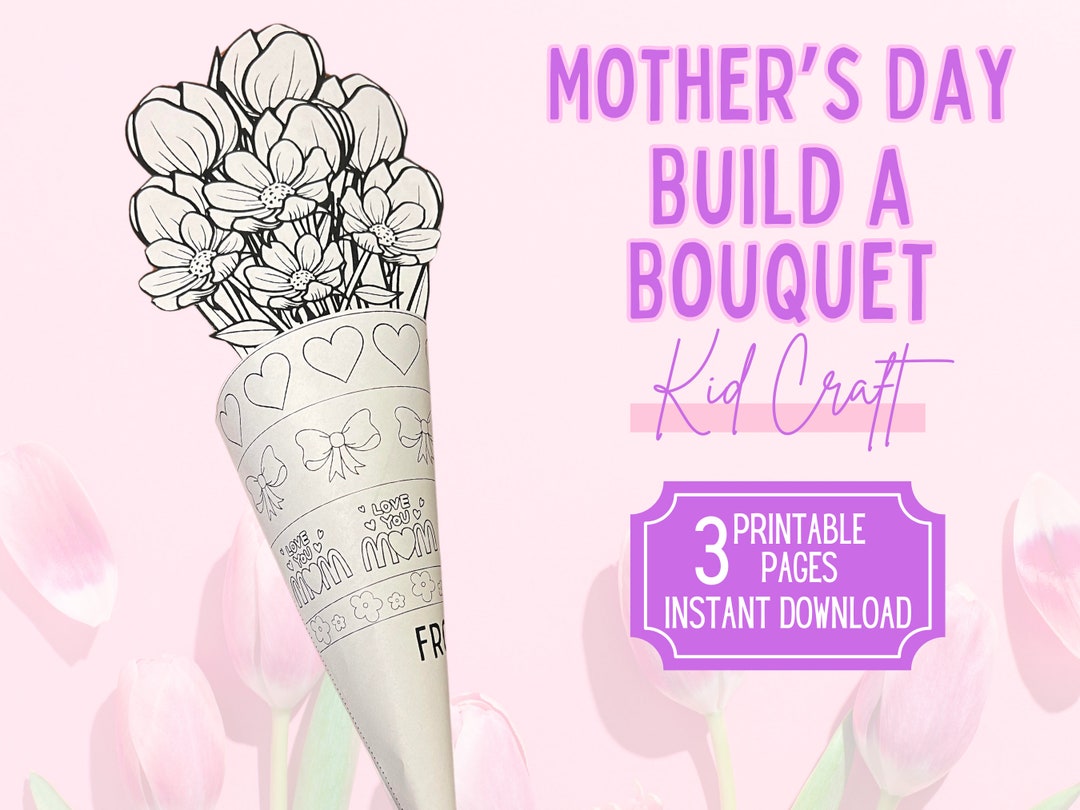 Mothers Day Build a Bouquet Craft for Kids, Mothers Day Coloring ...