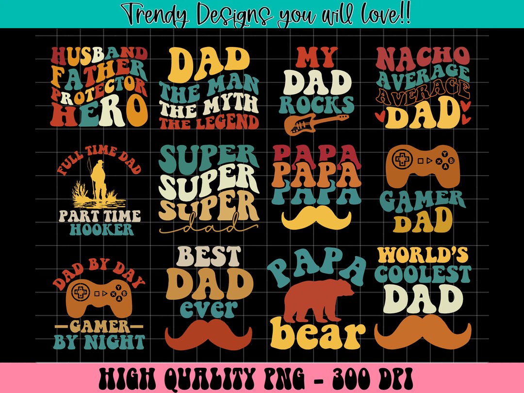 30 Dad Png Bundle, Father's Day Png Bundle, Dad Quotes Png, Dad Png ...