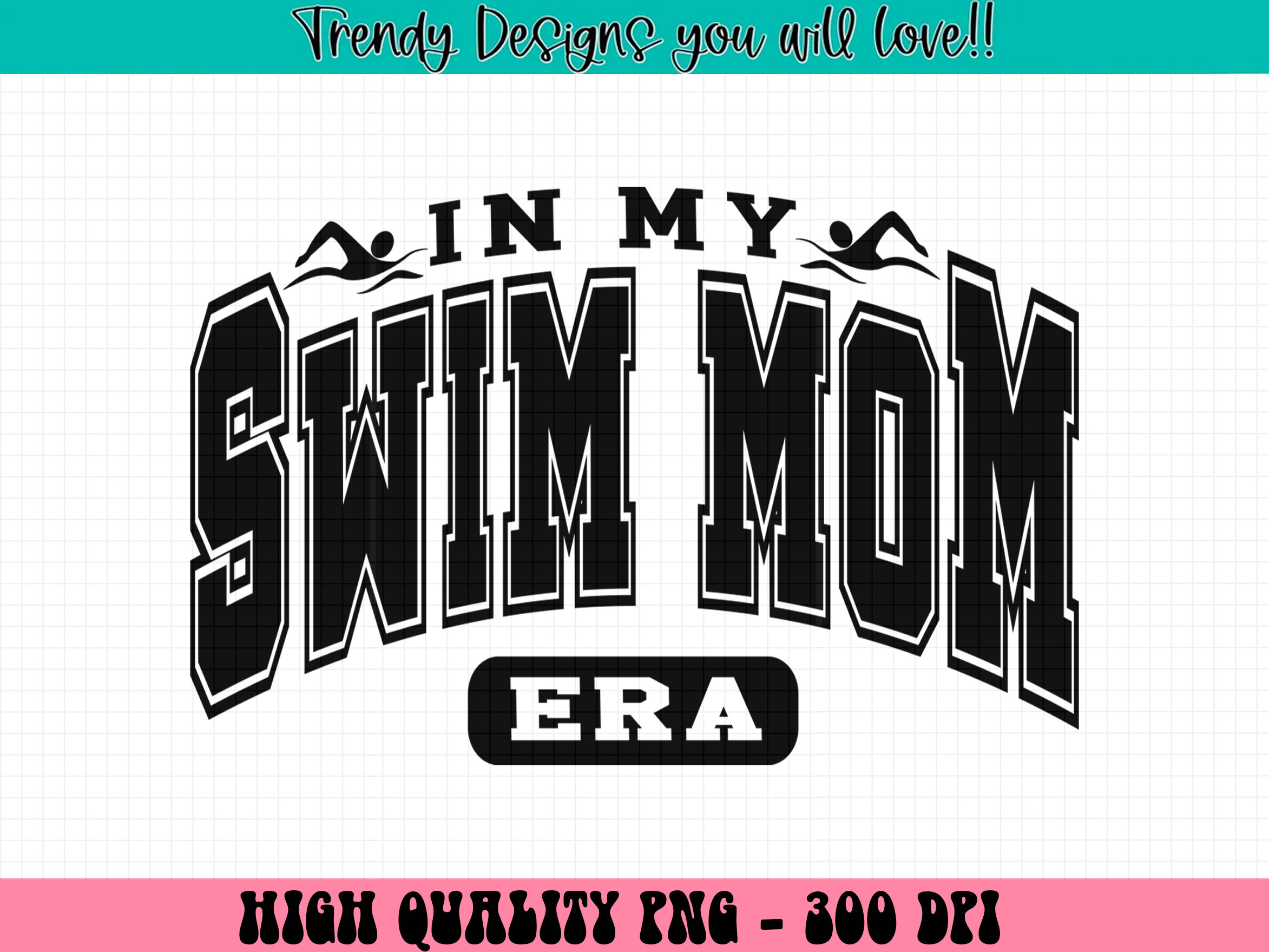 In My Swim Mom Era PNG, Swim Mom Era Png, Mom Swimming Png, Funny Mom ...
