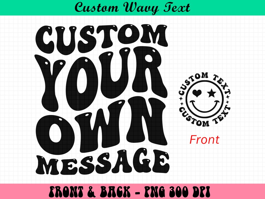 Custom Wavy Text Front & Back Png, Custom Wavy Letters Png, Custom Wavy ...