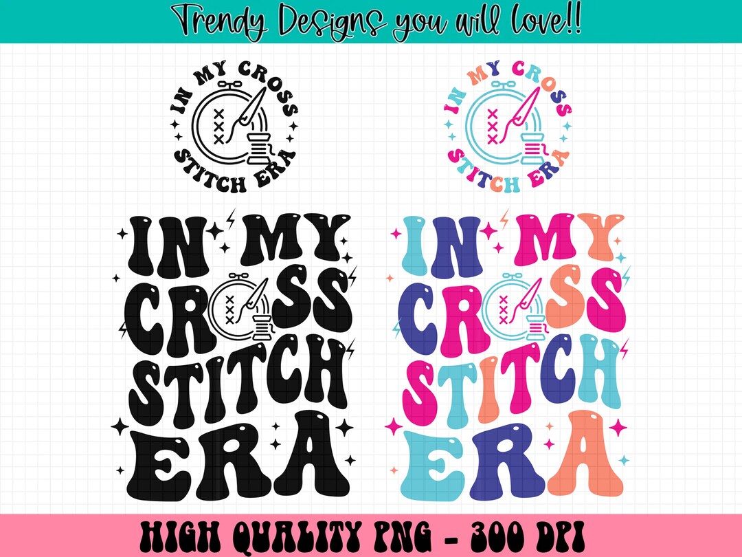 In My Cross Stitch Era PNG, Cross Stitch Png, Cross Stitching Png ...