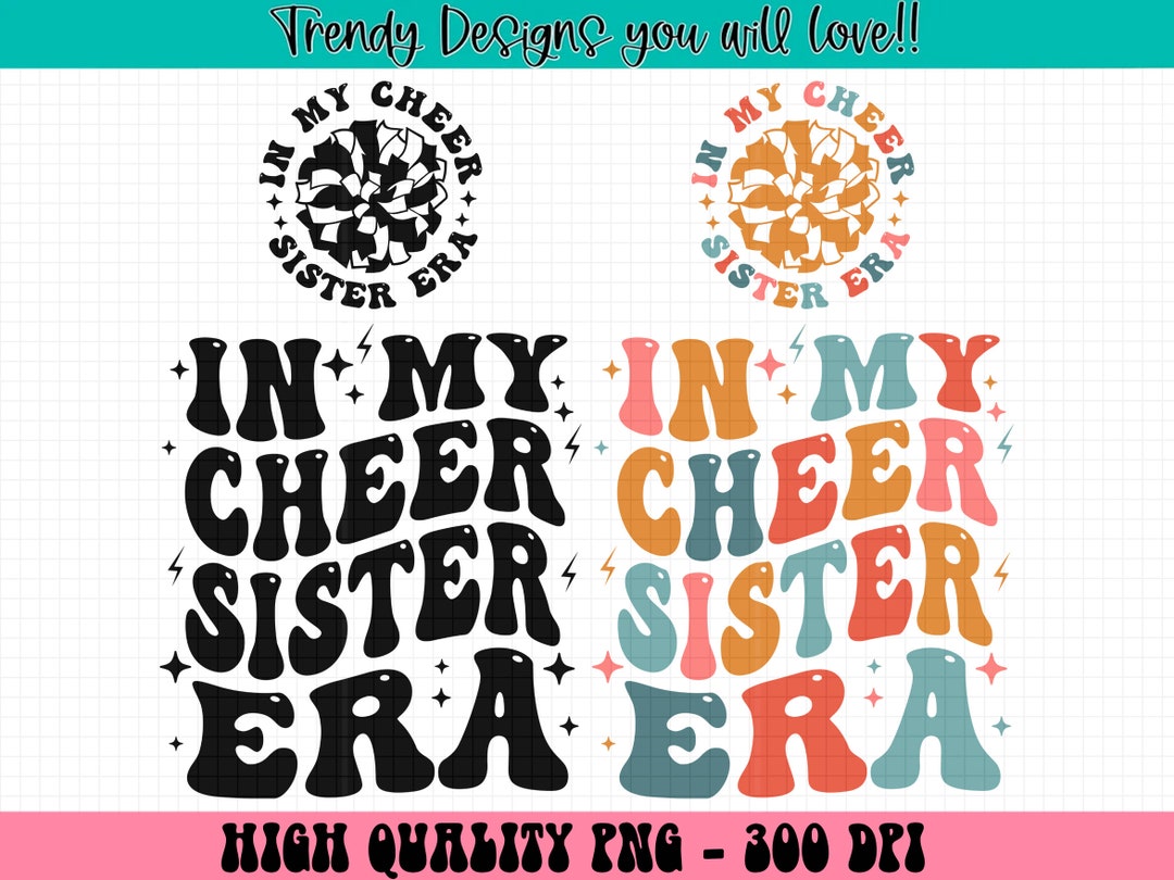 In My Cheer Sister Era Png, Cheer Sister Png, Cheerleading Png, Cheer ...