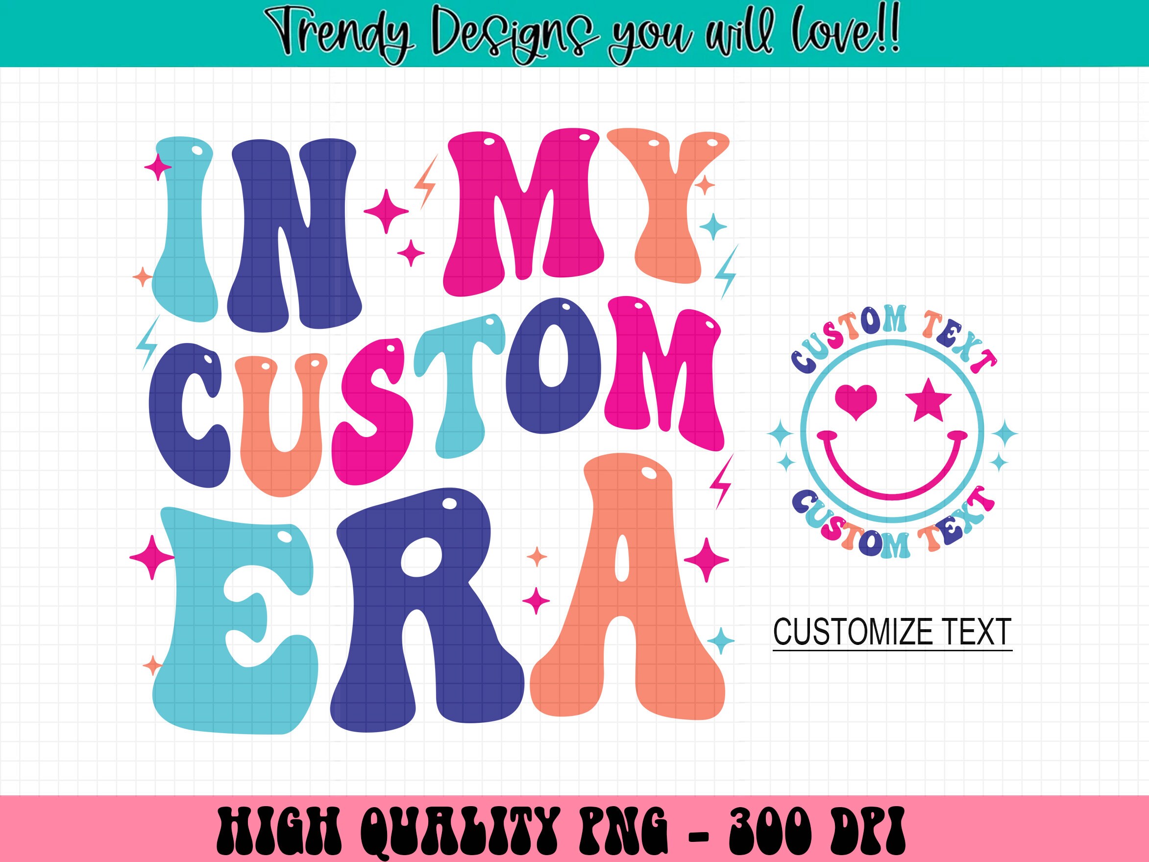 Custom in My Era Png Custom Era Png Custom in My Era Png - Etsy