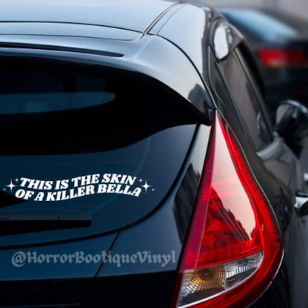 This is the Skin of a Killer Bella Decal - Etsy