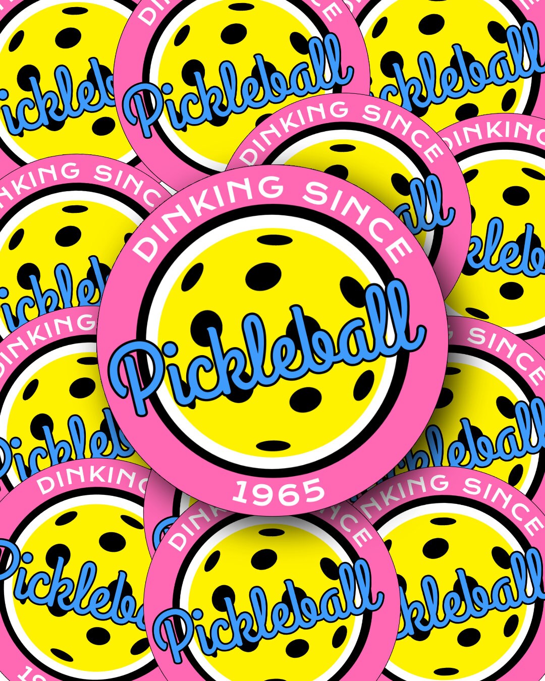 Dinking Since 1965 Pickleball Sticker, Funny Pickleball Saying ...