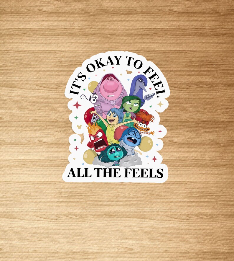 Inside Out Sticker, It's Okay to Feel All the Feels, Emotions Inside ...