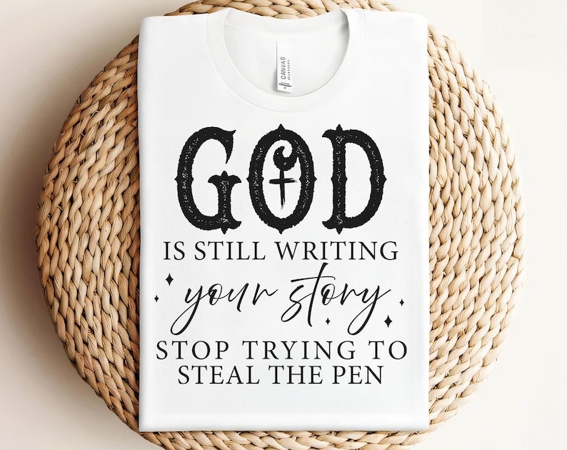 God is Still Writing Your Story PNG Faith-inspired - Etsy