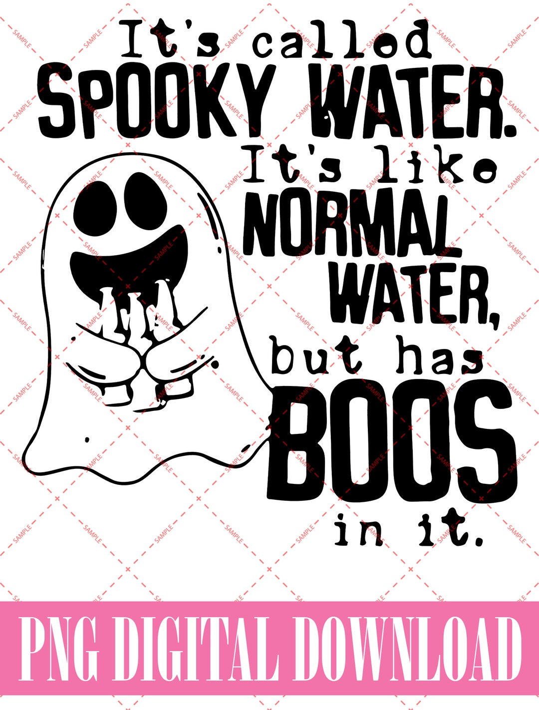It's Like Normal Water but Has Boos in It Png Funny - Etsy