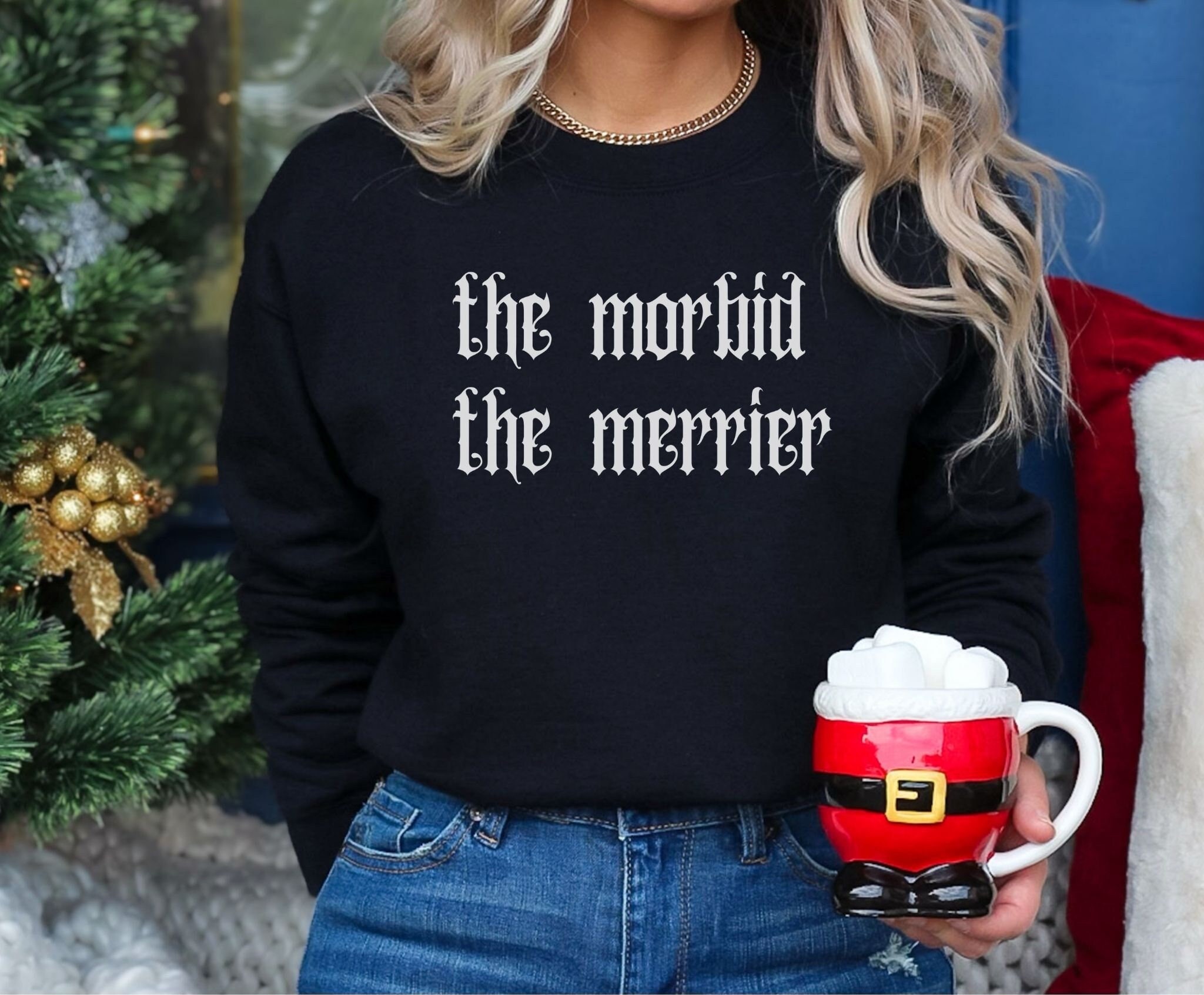 The Morbid the Merrier Crewneck | Dark Humor Sweatshirt | Gothic ...
