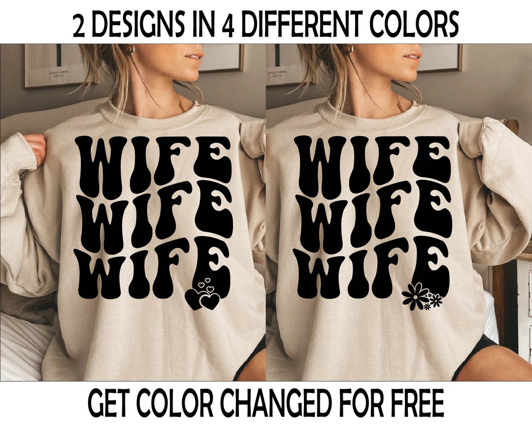 WIFE SVG File Wife Retro Svg Wife Wavy Svg Wife Wife Png Wife Shirt Svg ...