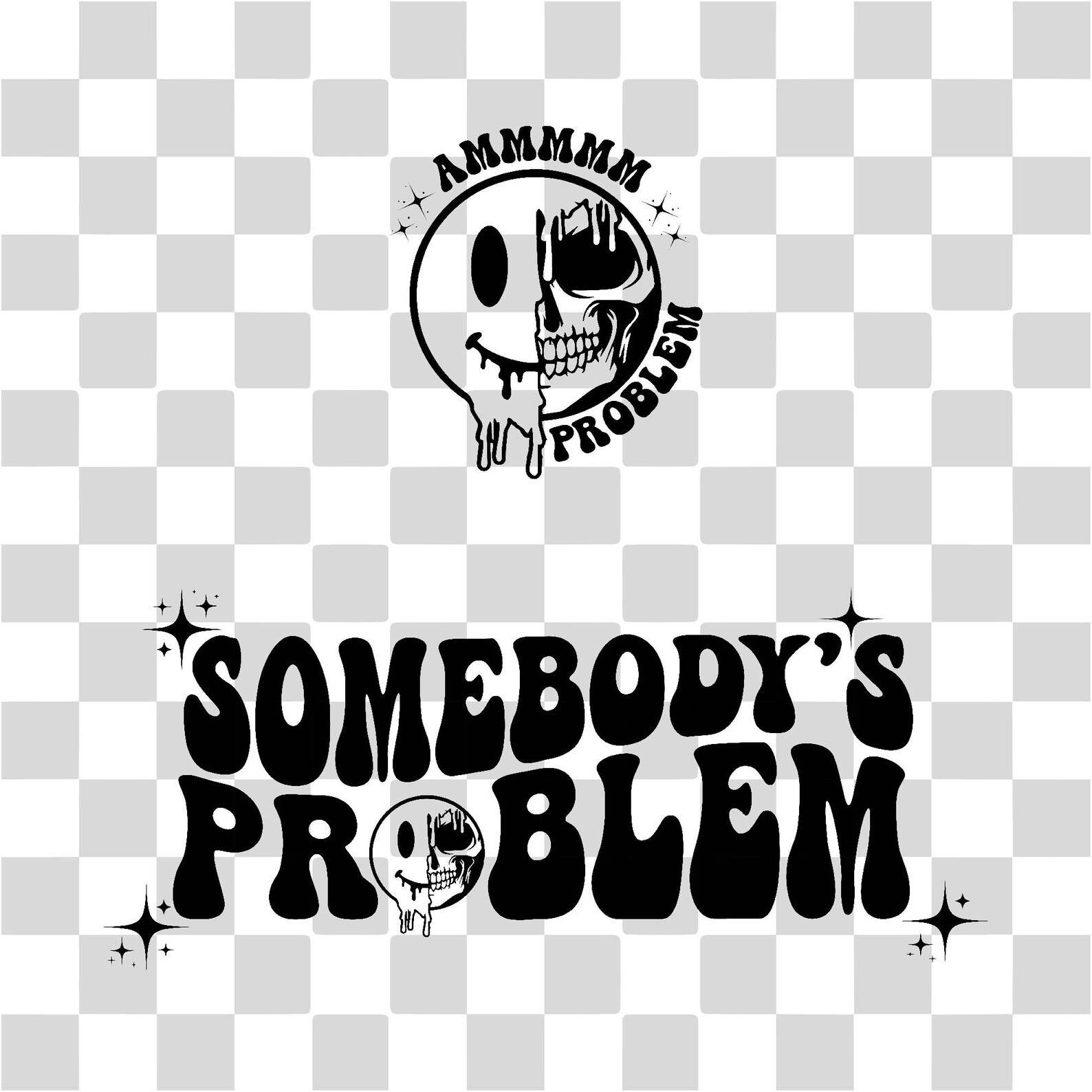 Somebody's Problem SVG and PNG With Pocket Design, Somebodys Problem ...