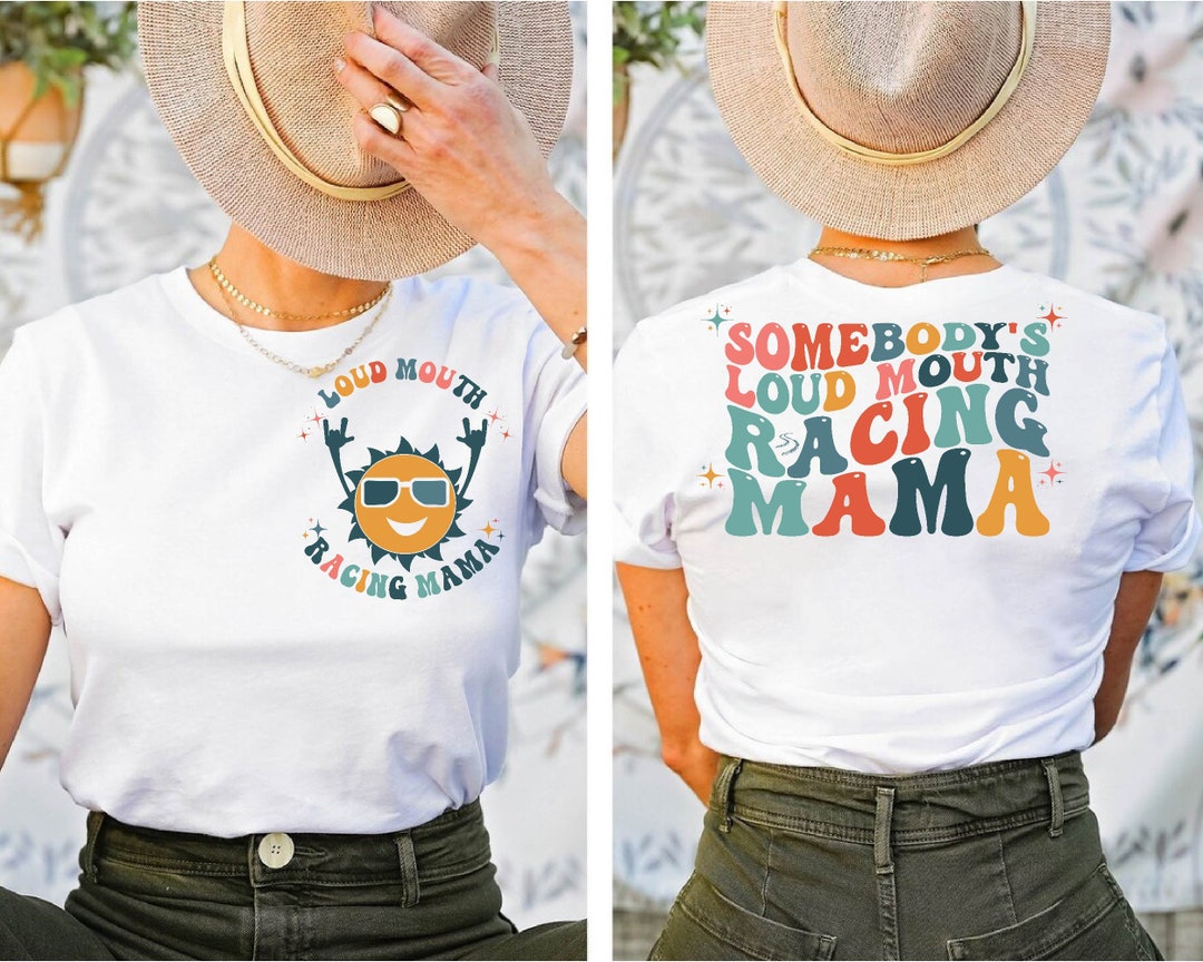 Somebody's Loud Mouth Racing Mama Svg Png, Race Mom Svg, Racing Vibes ...