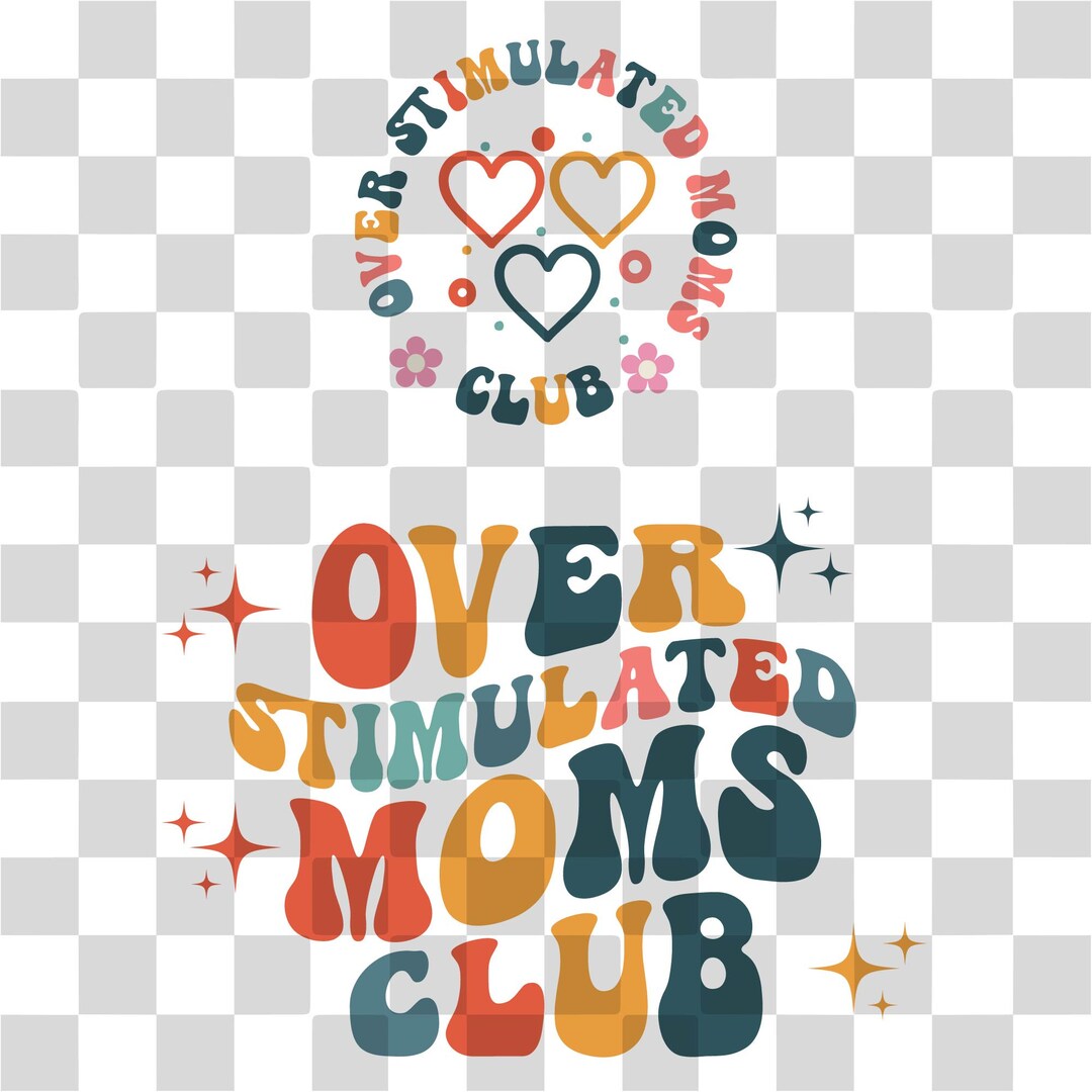 Overstimulated Moms Club SVG, Overstimulated Svg, Overstimulated Mom ...