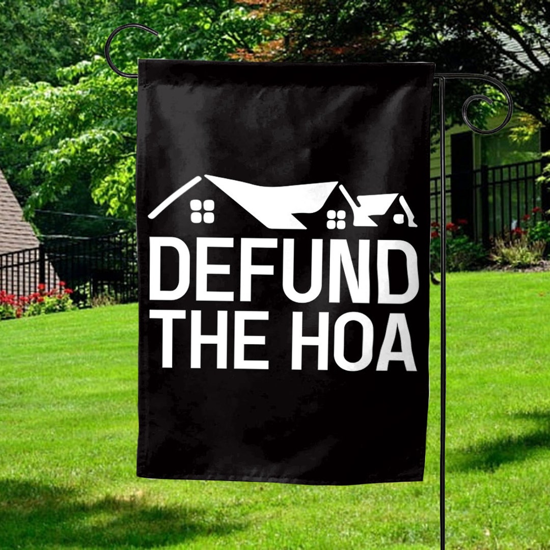 Defund the HOA Garden & House Banner Defund the Home Owners - Etsy