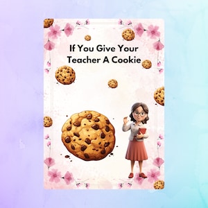 If You Give Your Teacher A Cookie, Editable Template, Printable Canva ...